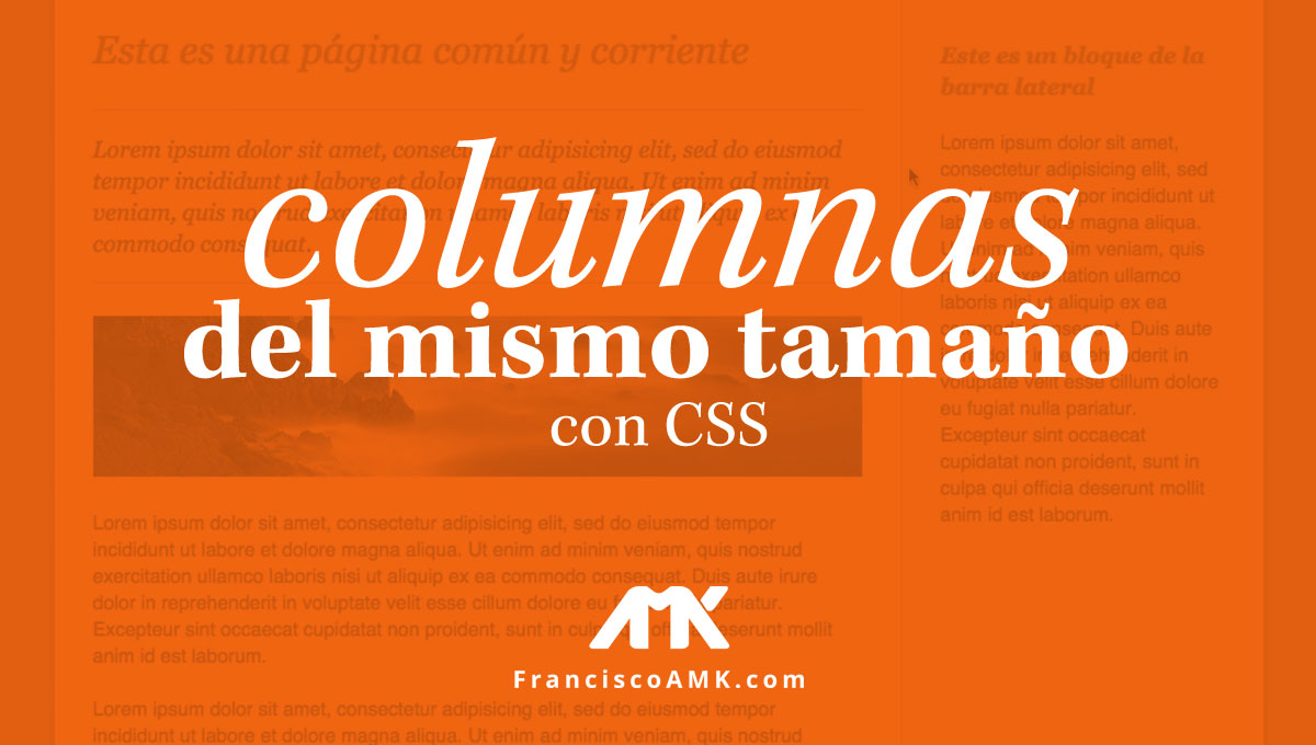 Cómo definir columnas del mismo tamaño en CSS - Francisco Aguilera G.